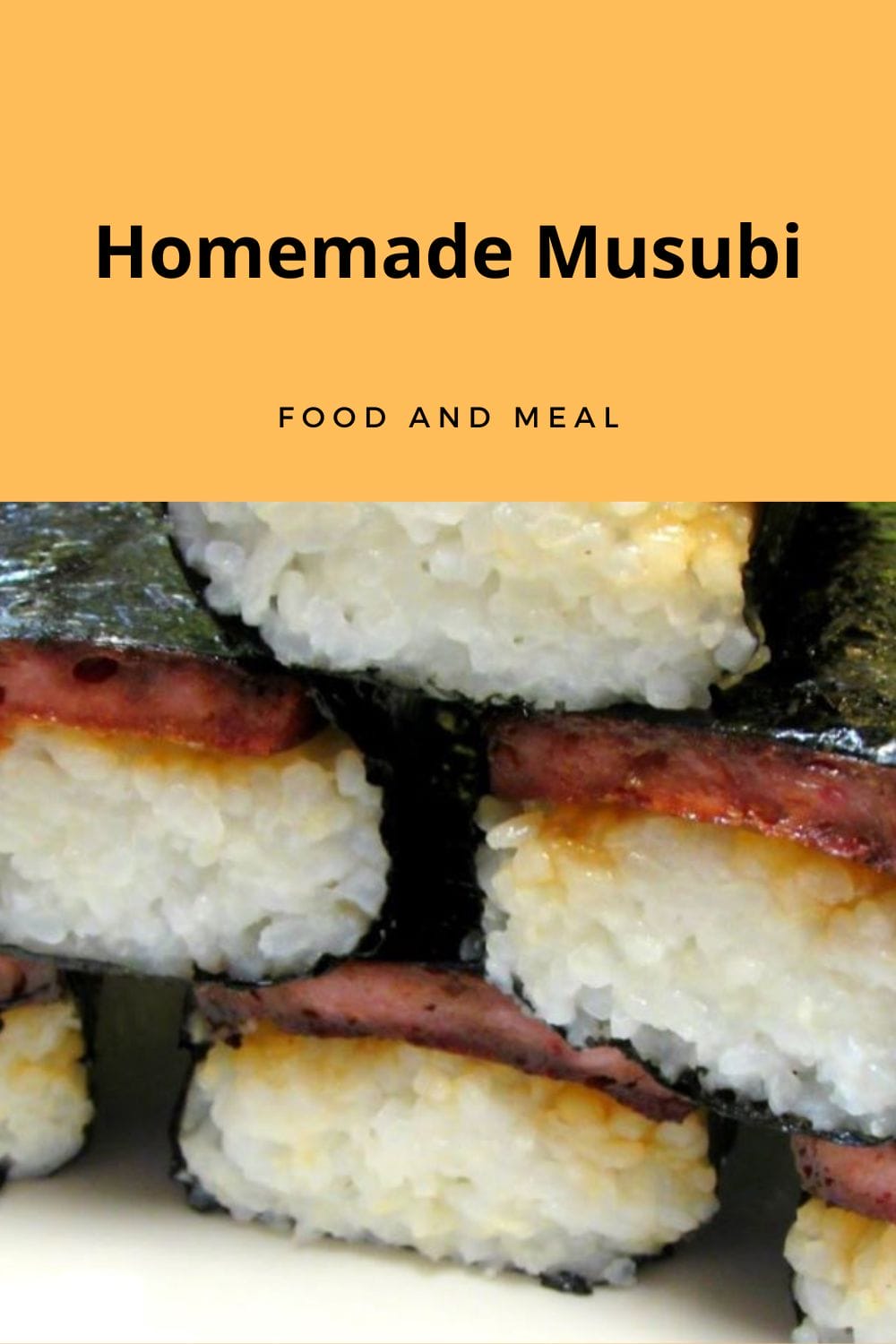 How To Make The Perfect Spam Musubi: A Step-by-Step Guide - Foodandmeal.com