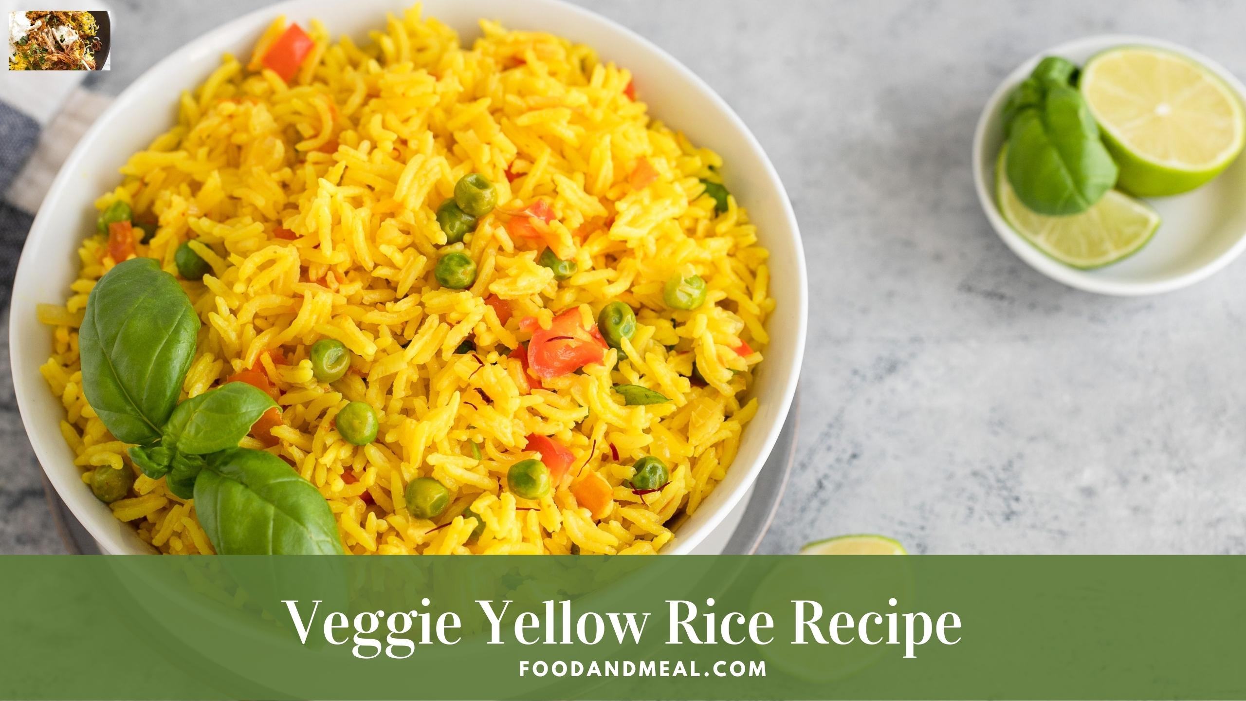 How To Make Veggie Yellow Rice - South African Recipe - Foodandmeal.com