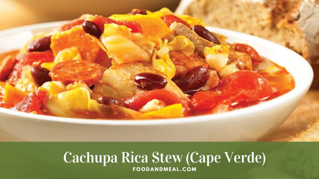 Discover The Essence Of Cape Verde: Cachupa Recipe - Foodandmeal.com
