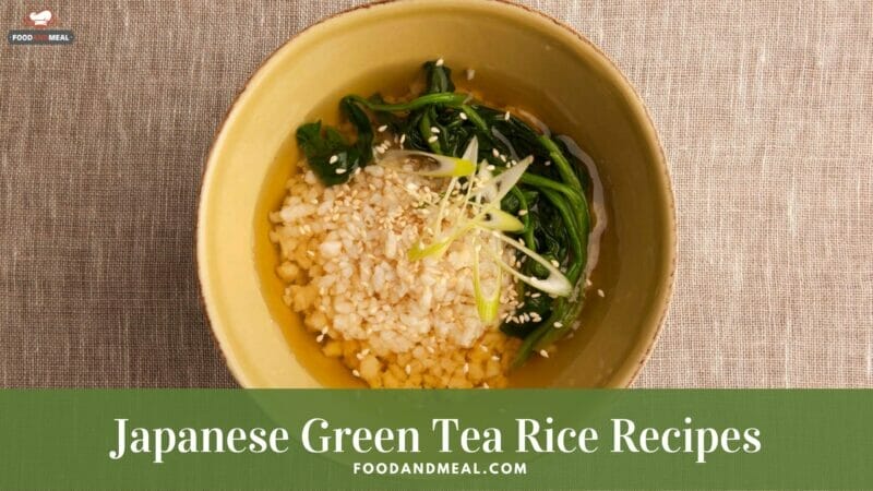 Easy-to-make Japanese Green Tea Over Rice - Ochazuke Recipe ...