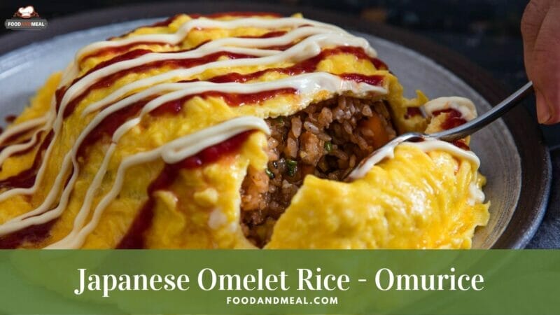 30 minutes to have a perfect Japanese Omelet Rice - Food and Meal