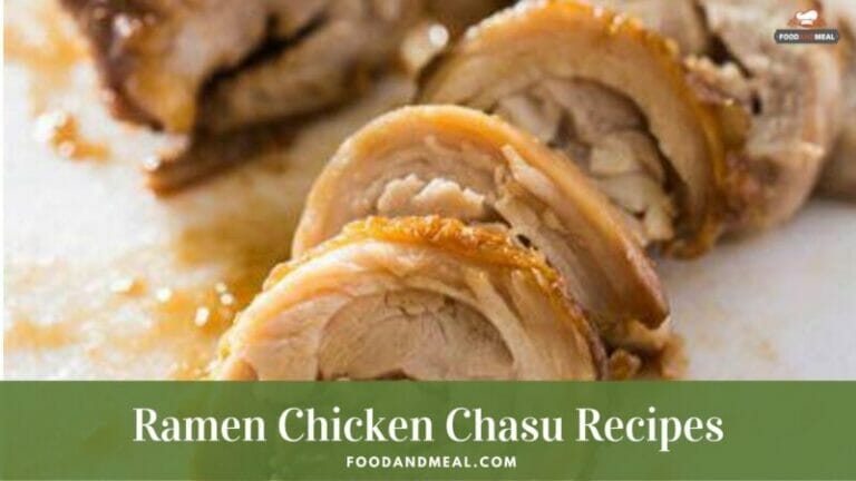How To Prepare Ramen Chicken Chasu - 6 Easy Steps - Food And Meal