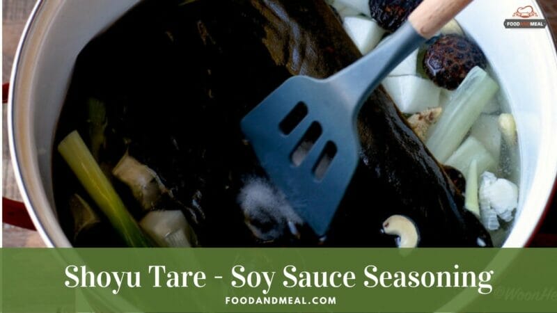 What is Shoyu Tare? - Easy homemade Shoyu Tare Recipes - Food and Meal