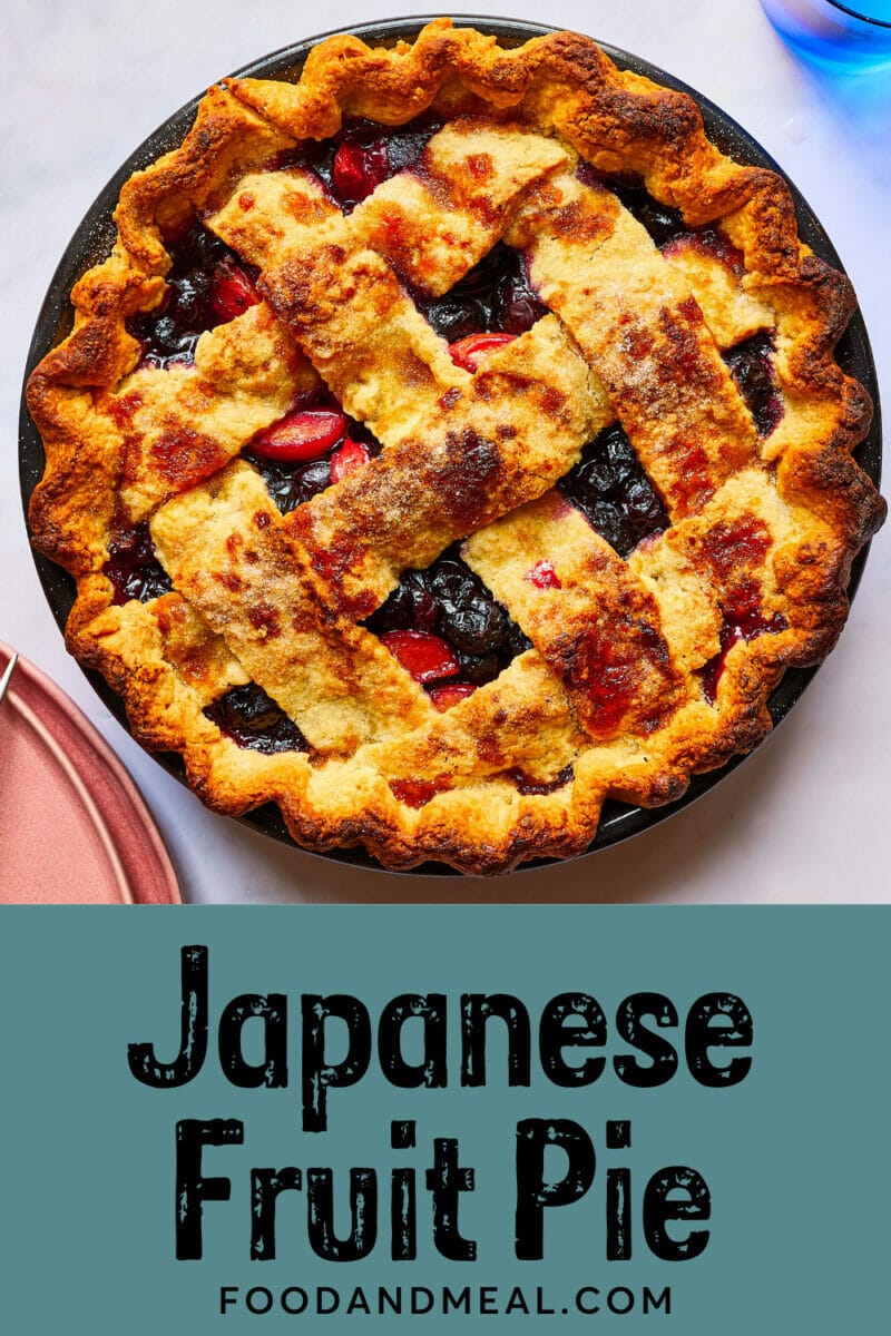 Japanese Fruit Pie Recipe: A Sweet Slice Of Japan - Foodandmeal.com