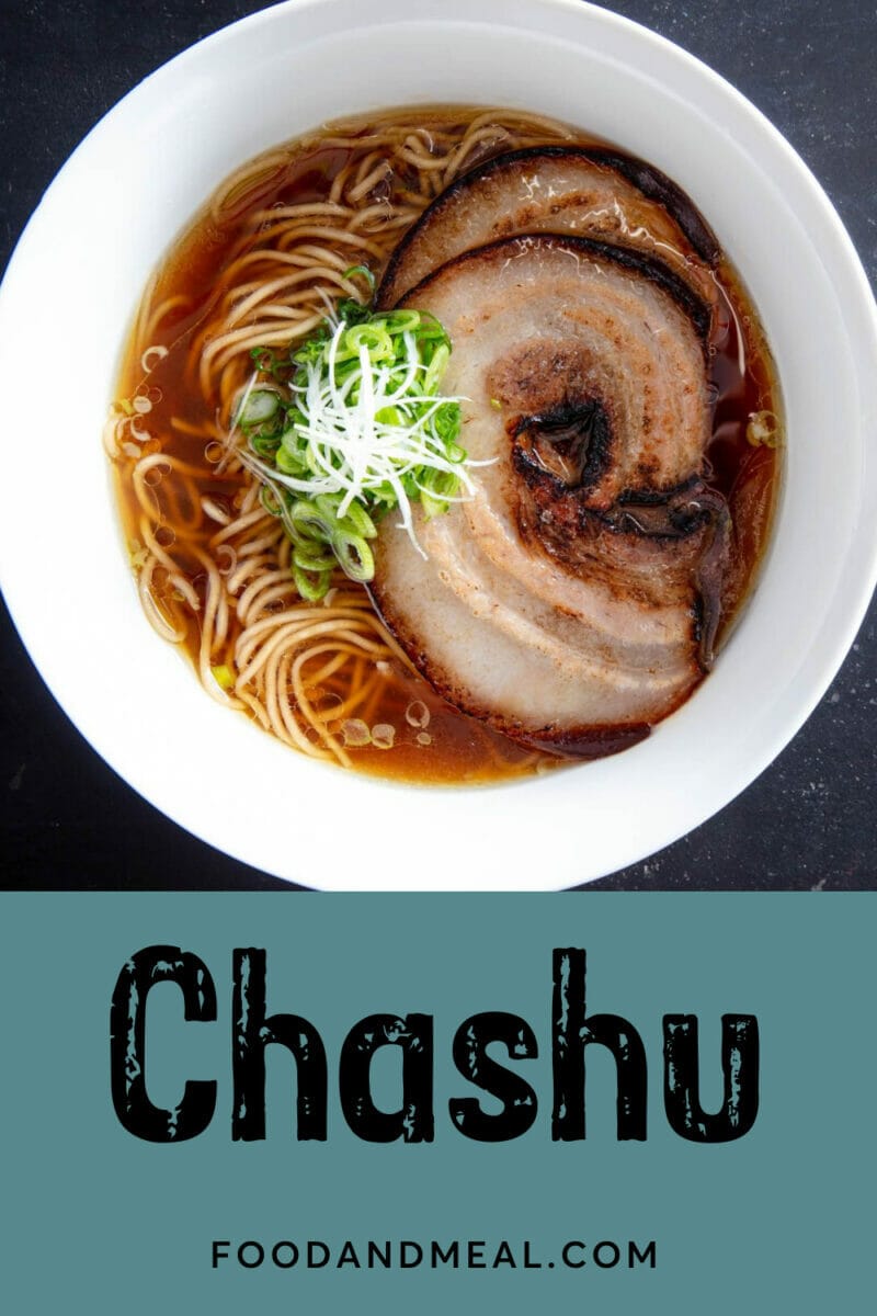 Best 5 Chashu Recipes - Japanese Stewed Pork Appetizer - Foodandmeal.com