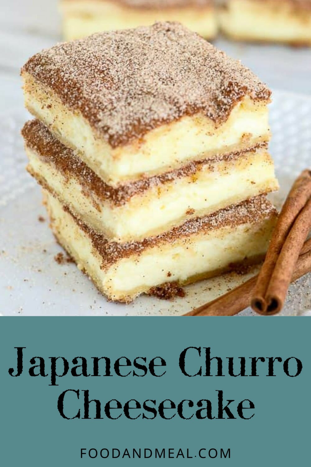 How To Make Japanese Churro Cheesecake - Foodandmeal.com