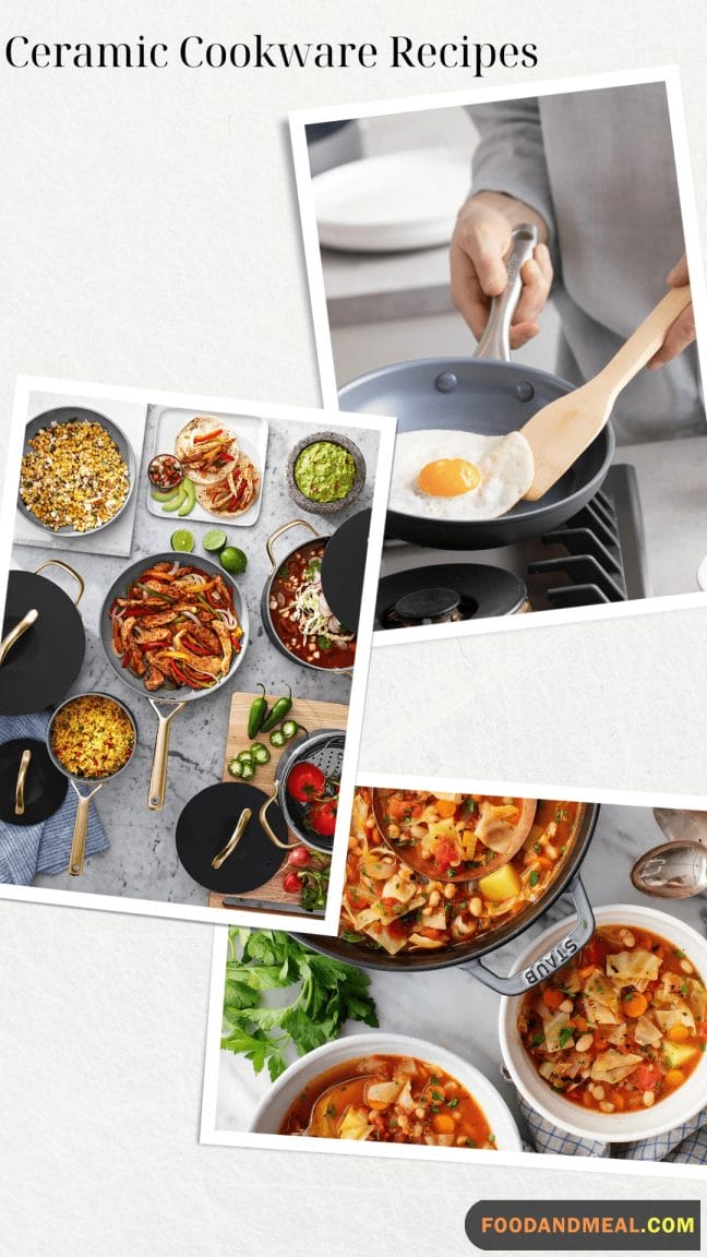 Top 50+ Ceramic Cookware Recipes For The Modern Kitchen - Foodandmeal.com