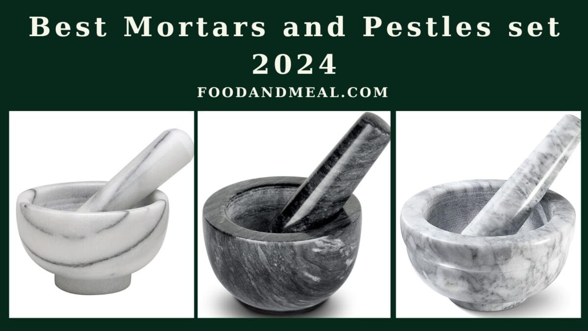 Best Mortars And Pestles Set 2024, Reviews By Food And Meal